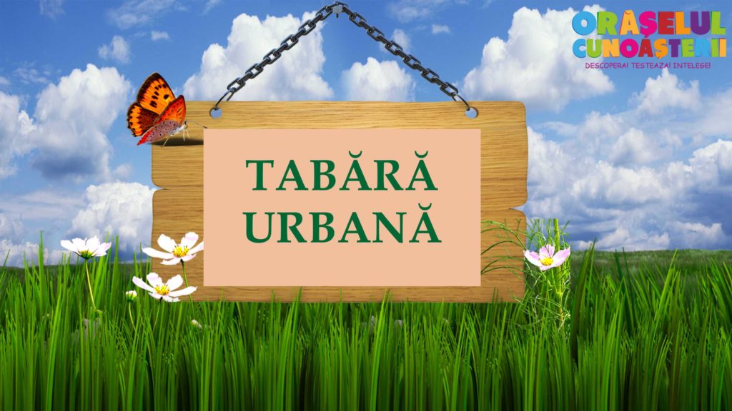 TABARA URBANA – Primul Science Center din Romania